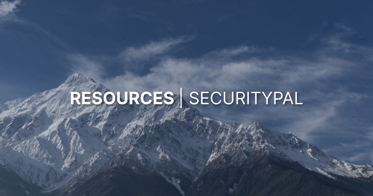 SecurityPal | Resources - Insights on Security, GRC, and Compliance